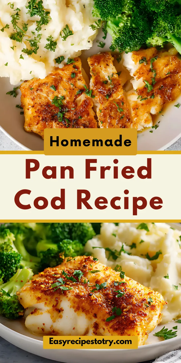 Perfect Pan Fried Cod Recipe - Easy Recipes